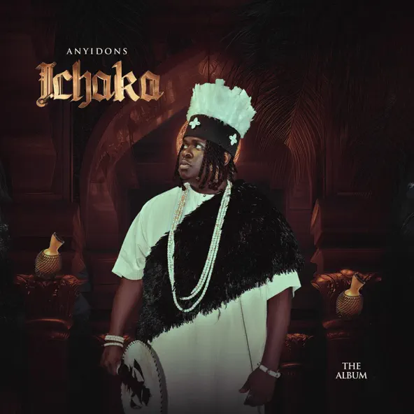 Anyidons - Ichaka (Album) Download ZIP Waploaded
