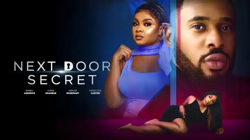 Next Door Secret (2025 Nollywood Movie) Mp4 Download Video Waploaded